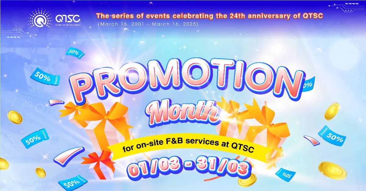 Promotion month for on-site F&B services at QTSC (01/03/2025 – 31/03 ...